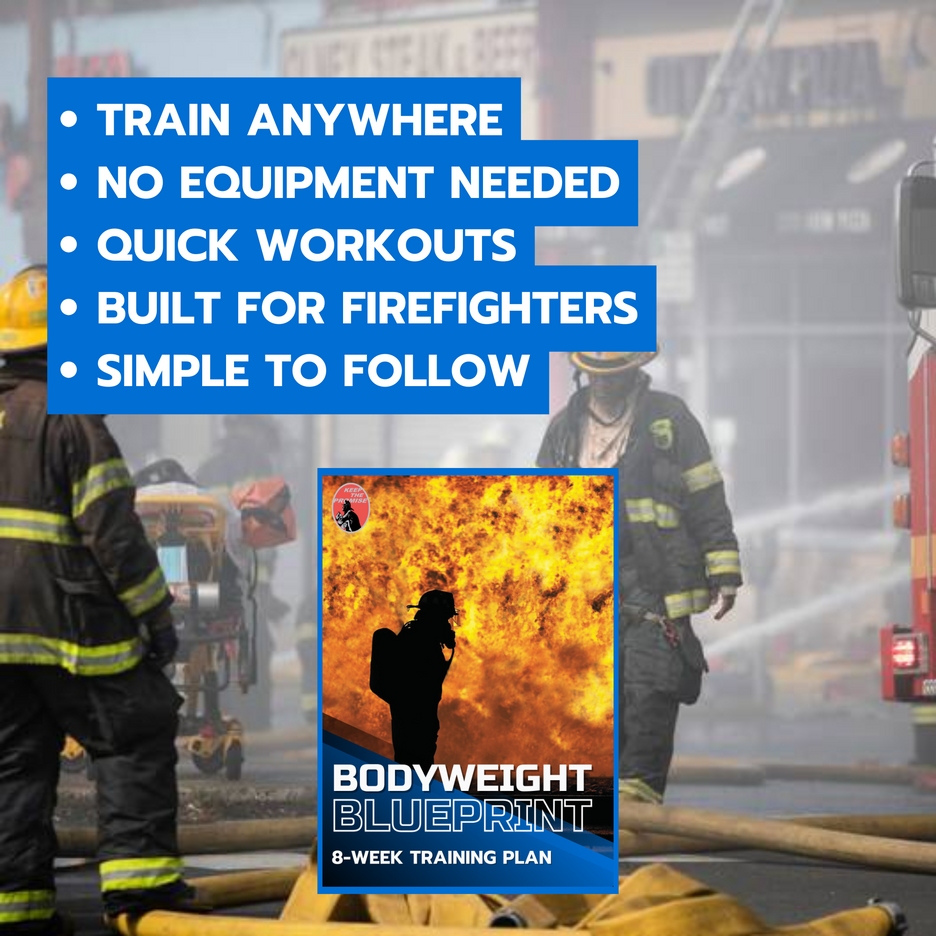 Firefighter Bodyweight Blueprint: Build Strength Anywhere, Anytime ...
